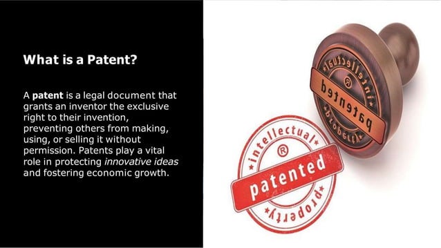 PATENTS_INTELLECTUAL_PROPERTY_RIGHTS.pptx | Business | Business and Finance