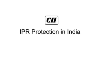 Ipr protection in_india | PPT