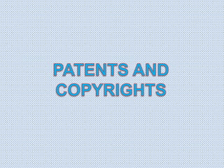 PATENTS AND COPYRIGHT | PPTX