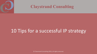 10 tips for a successful IP strategy | PPTX