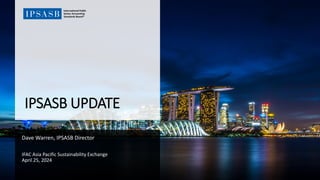 Singapore Event 2024 IPSASB Update Slides | PDF