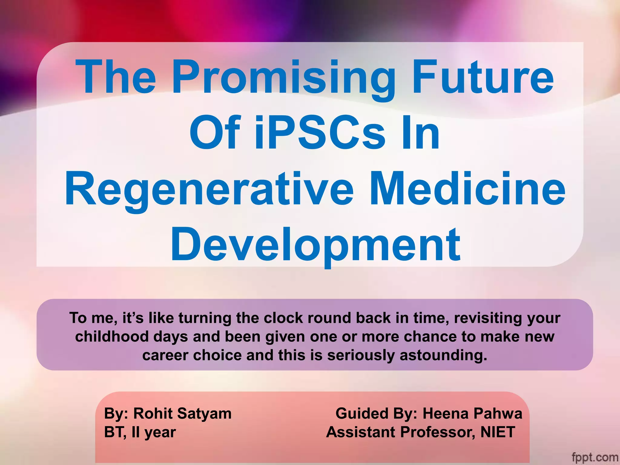 Induced Pluripotent Stem Cells, iPSCs | PPTX