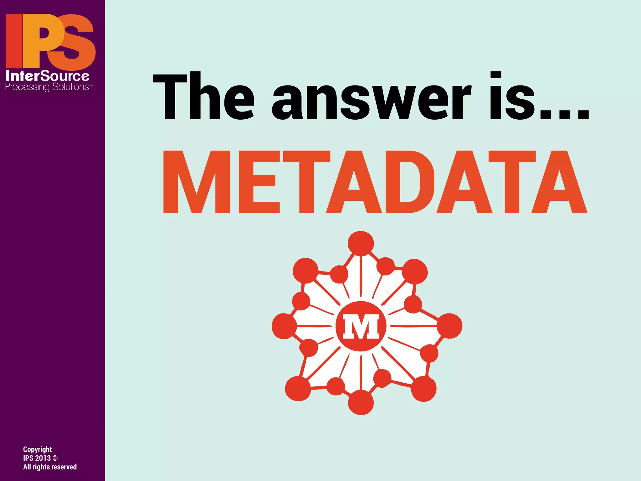 InterSource Processing Solutions - What You Need to Know about ...