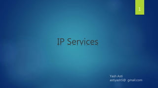 Ip services | PPTX