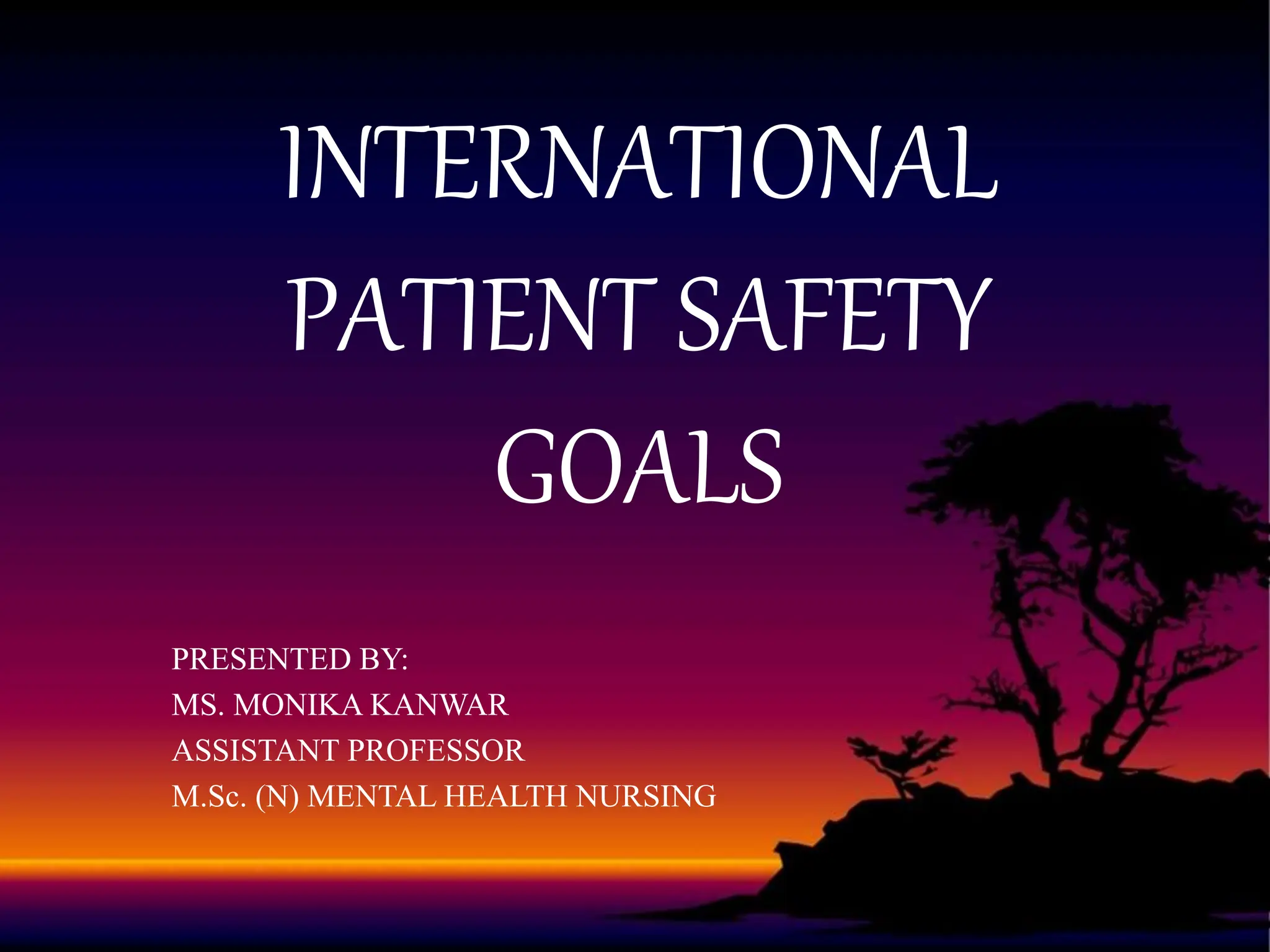 International Patient Safety Goals (IPSG) | PPTX