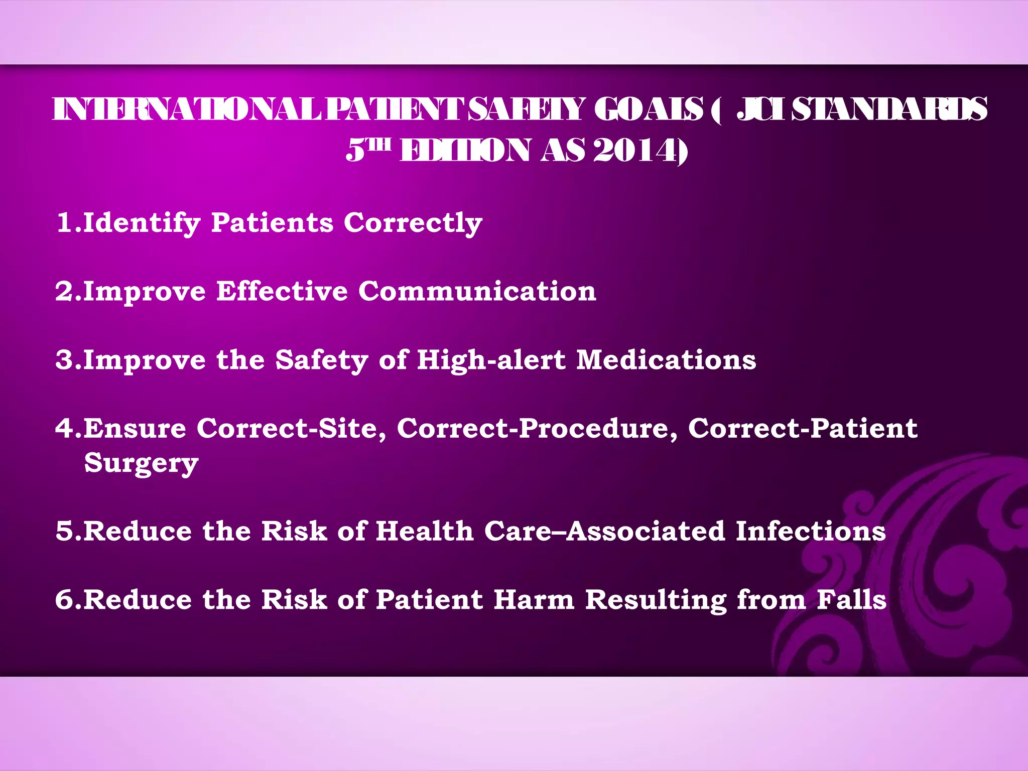 INTERNATIONAL PATIENT SAFETY GOALS | PPT
