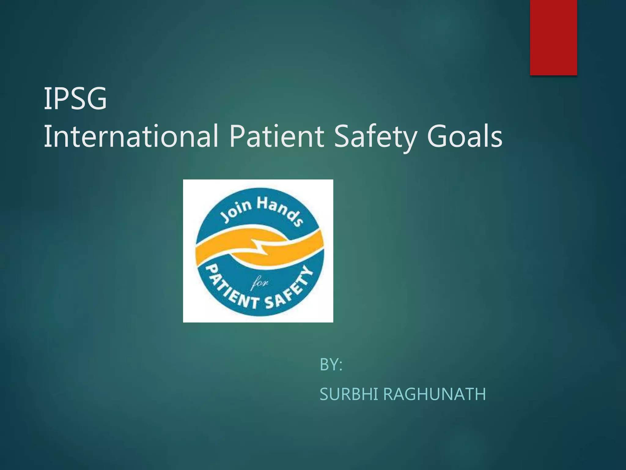 Ipsg patient safety | PPTX