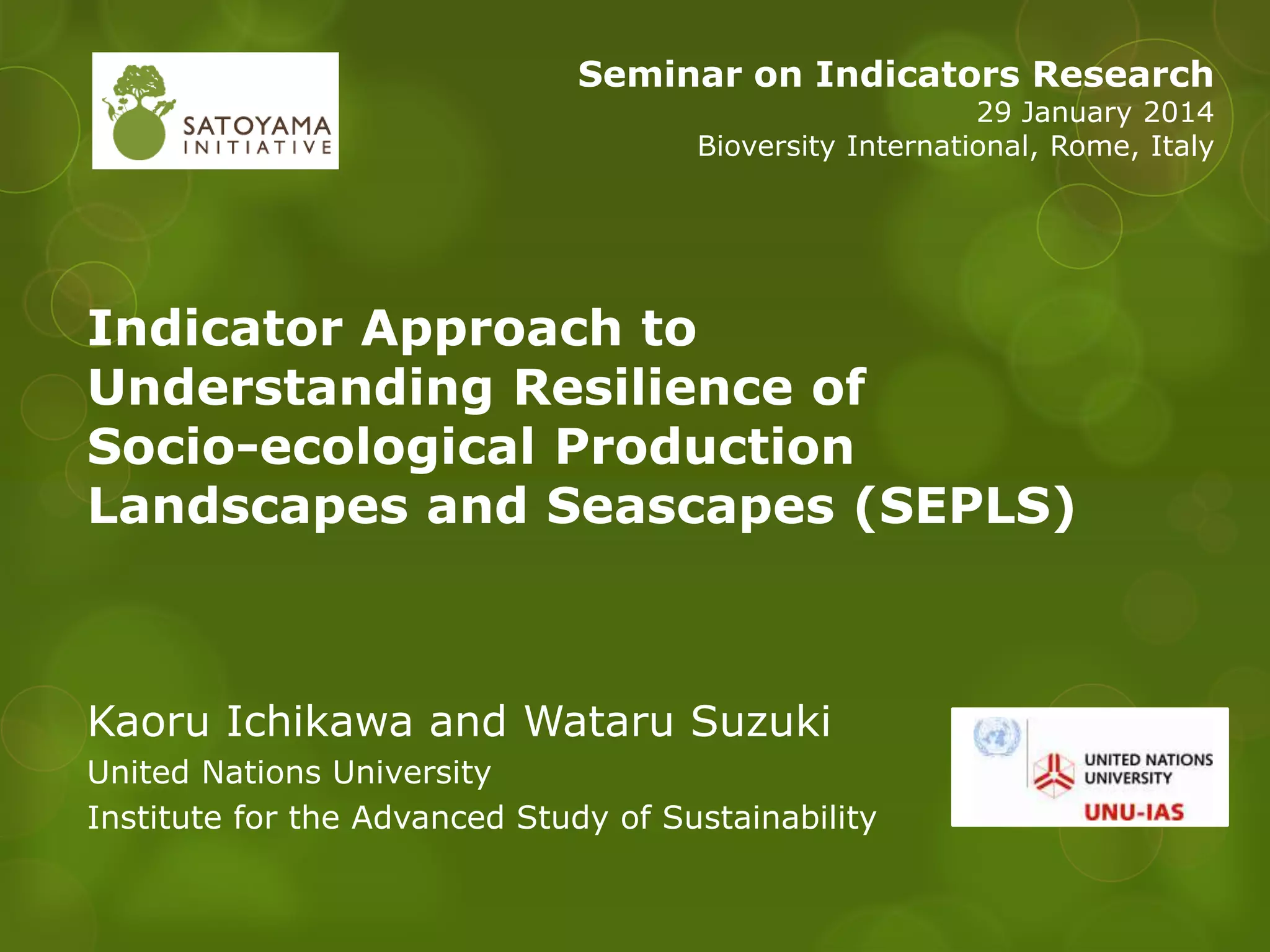 Indicator approach to understanding resilience of Socio-ecological ...