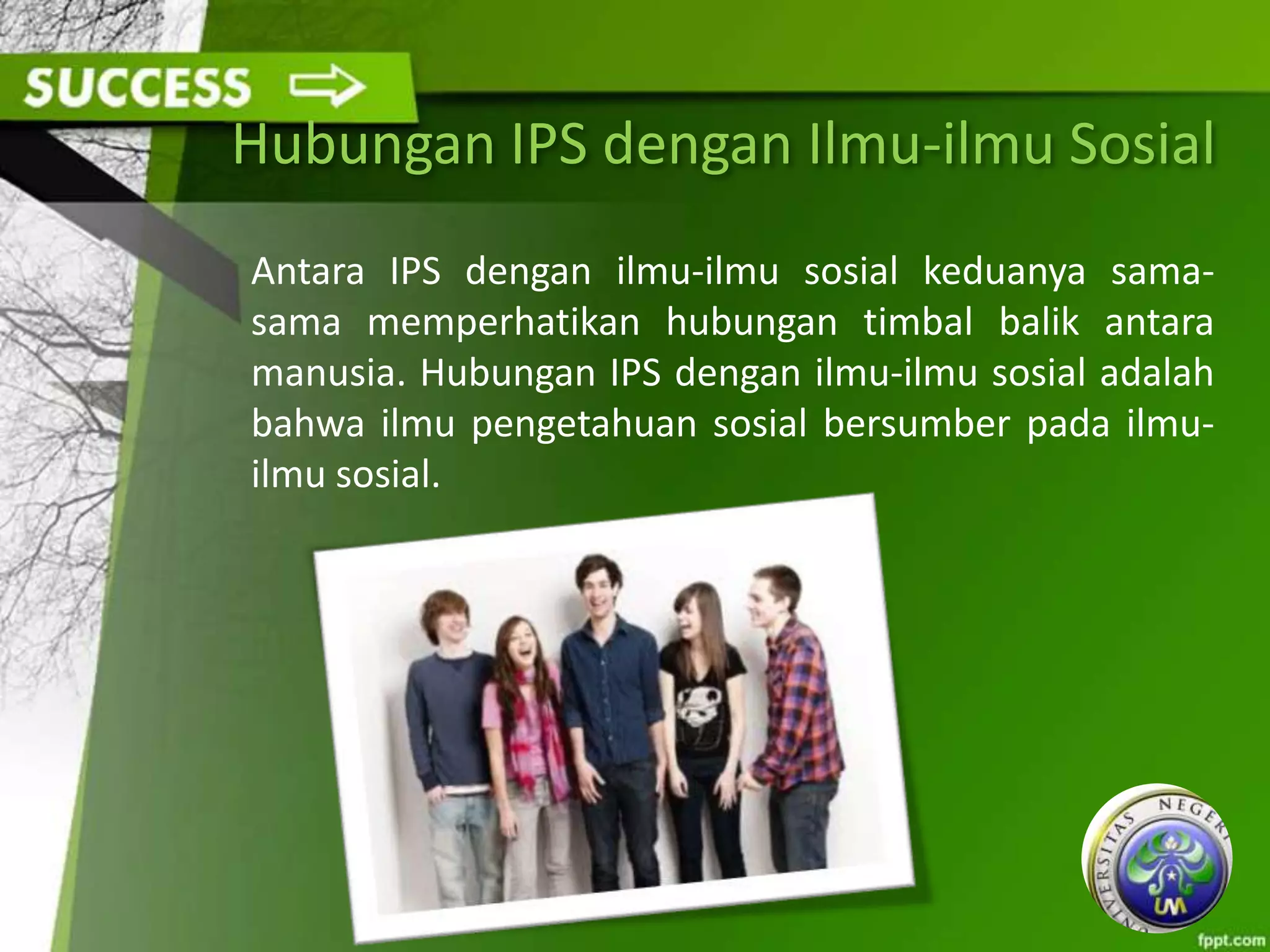 Ips dan ilmu sosial | PPTX