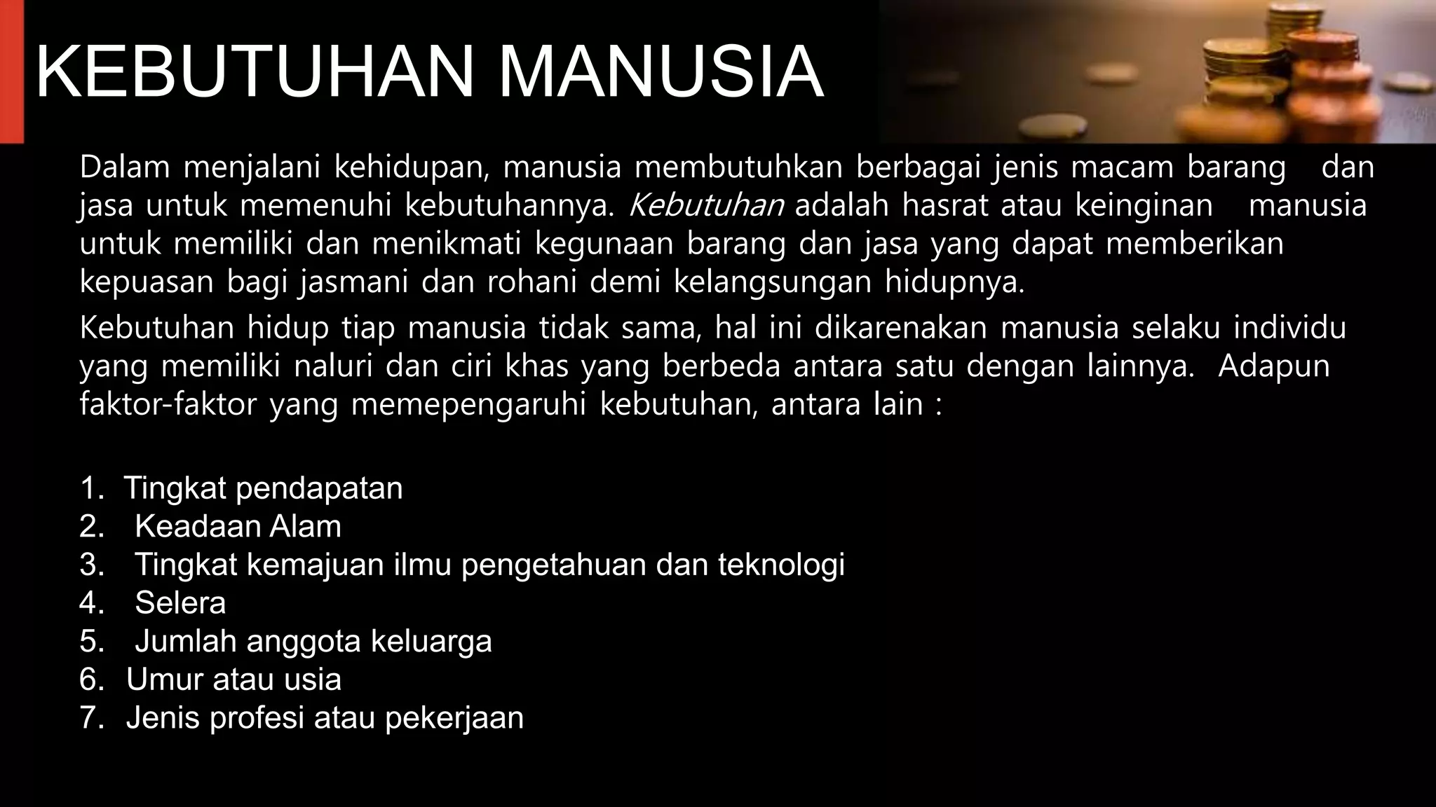 Ips kelas 7 kebutuhan manusia | PPTX