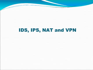 IPS NAT and VPN.pptx