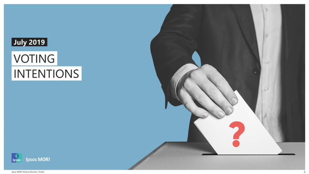 Ipsos MORI Politicial Monitor - July 2019 | PPT
