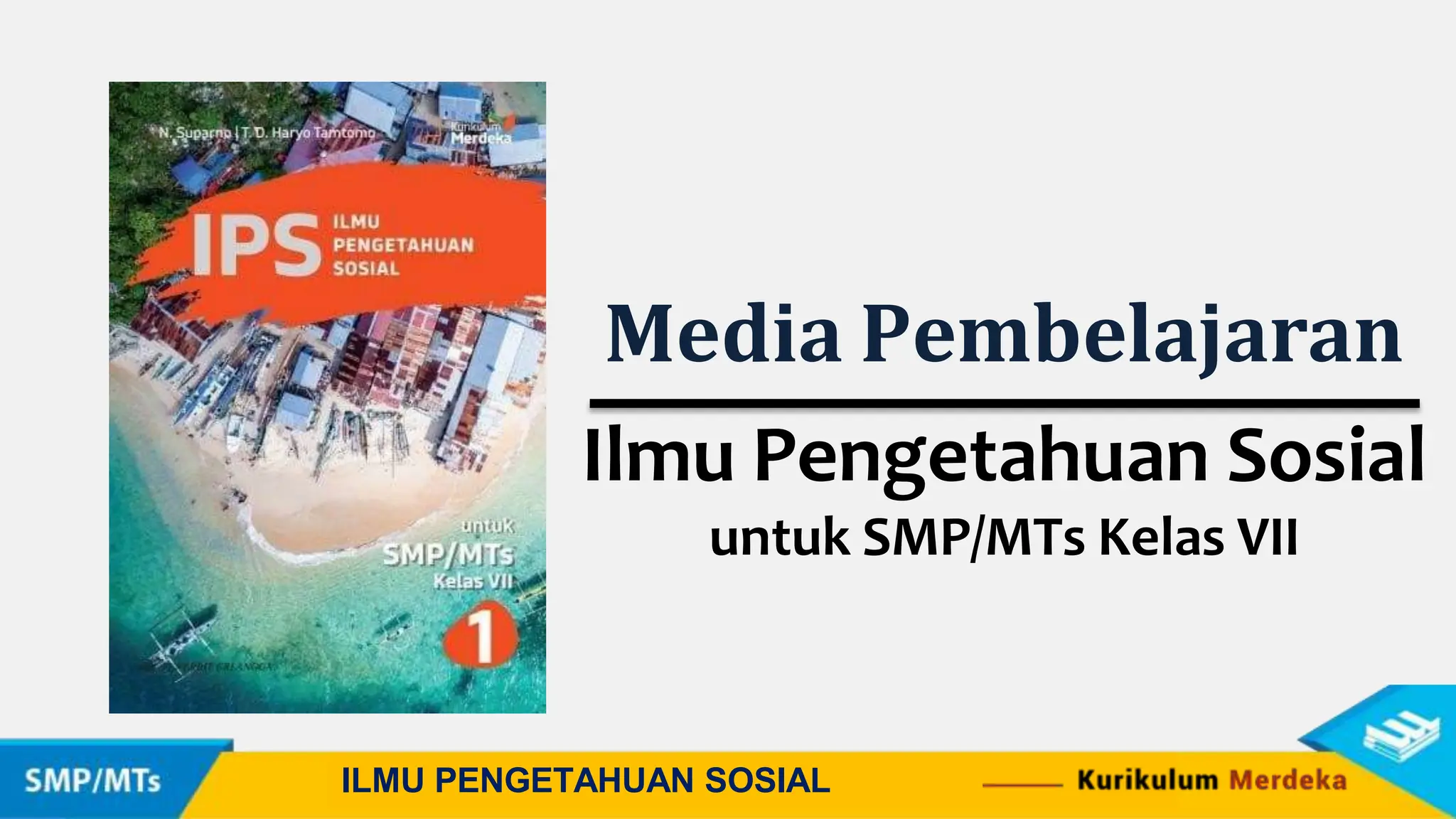 PPT IPS TEMA 1 KELAS 7 KURIKULUM MERDEKA | PPTX