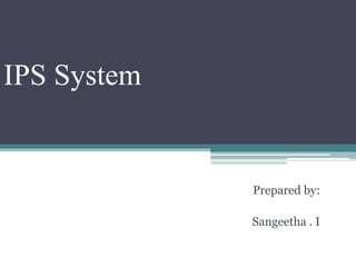Ips system | PPT