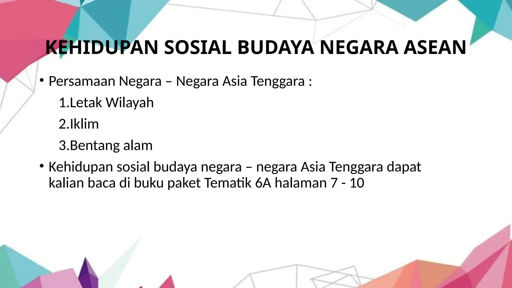 MATERI KELAS 6 TEMATIK IPS TEMA 1 (ASEAN).pptx