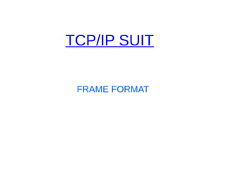 TCP/IP FRAME FORMAT | ODP