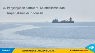 IPS VIII Bab 31 Penjelajahan Samudra, Kolonialisme, dan Imperialisme di ...