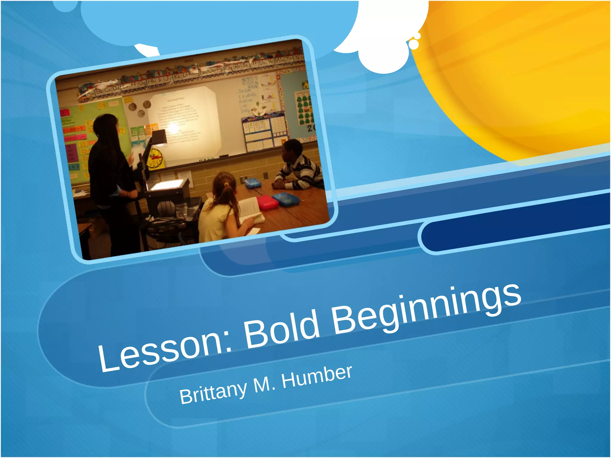 Bold Beginnings | PPT
