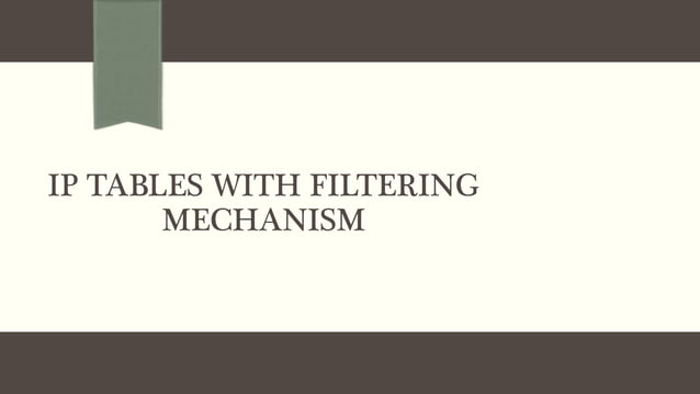 IP Tables And Filtering | PPTX
