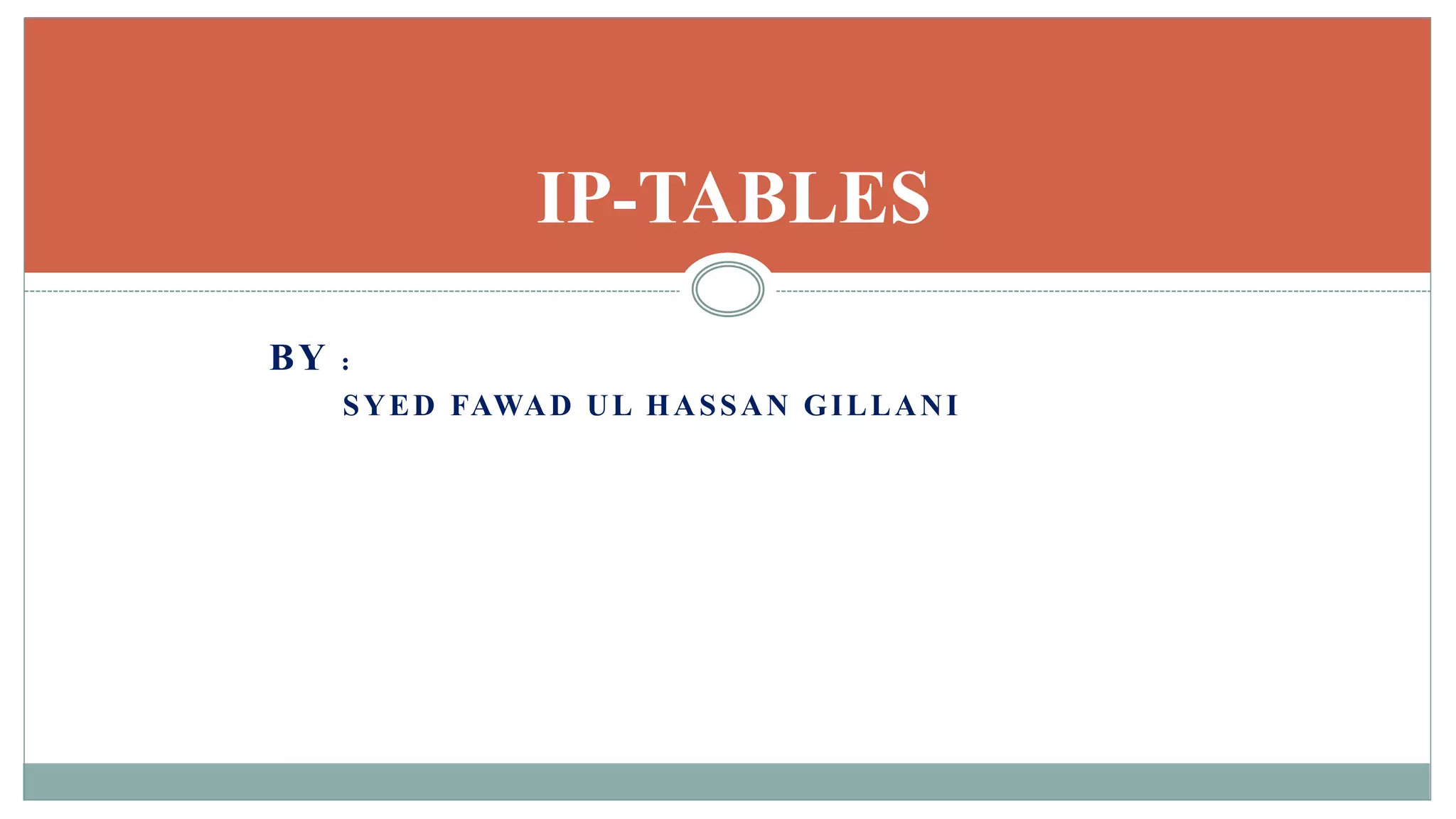 Iptables the Linux Firewall | PPTX