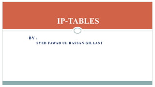 Iptables the Linux Firewall | PPTX