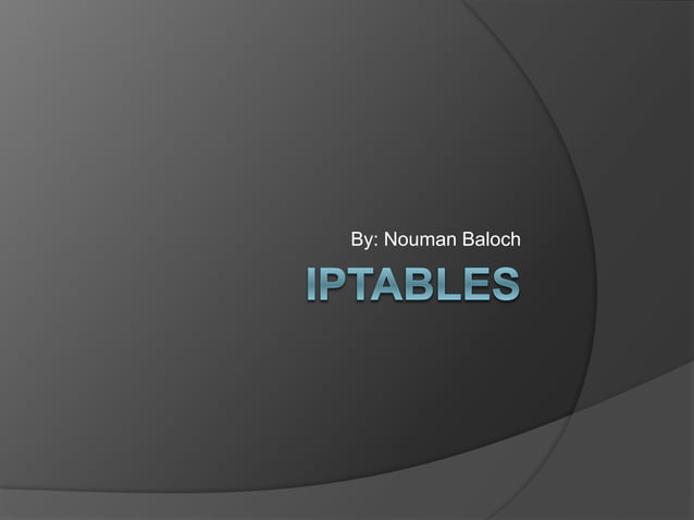 Introduction Of Iptables In Linux Ppt