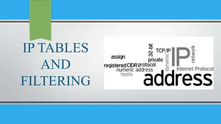 IP Tables Ip chains and filetring in system and network administartion ...