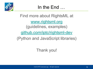 RightsML - Rights Expression Language for News Media Assets | PPT