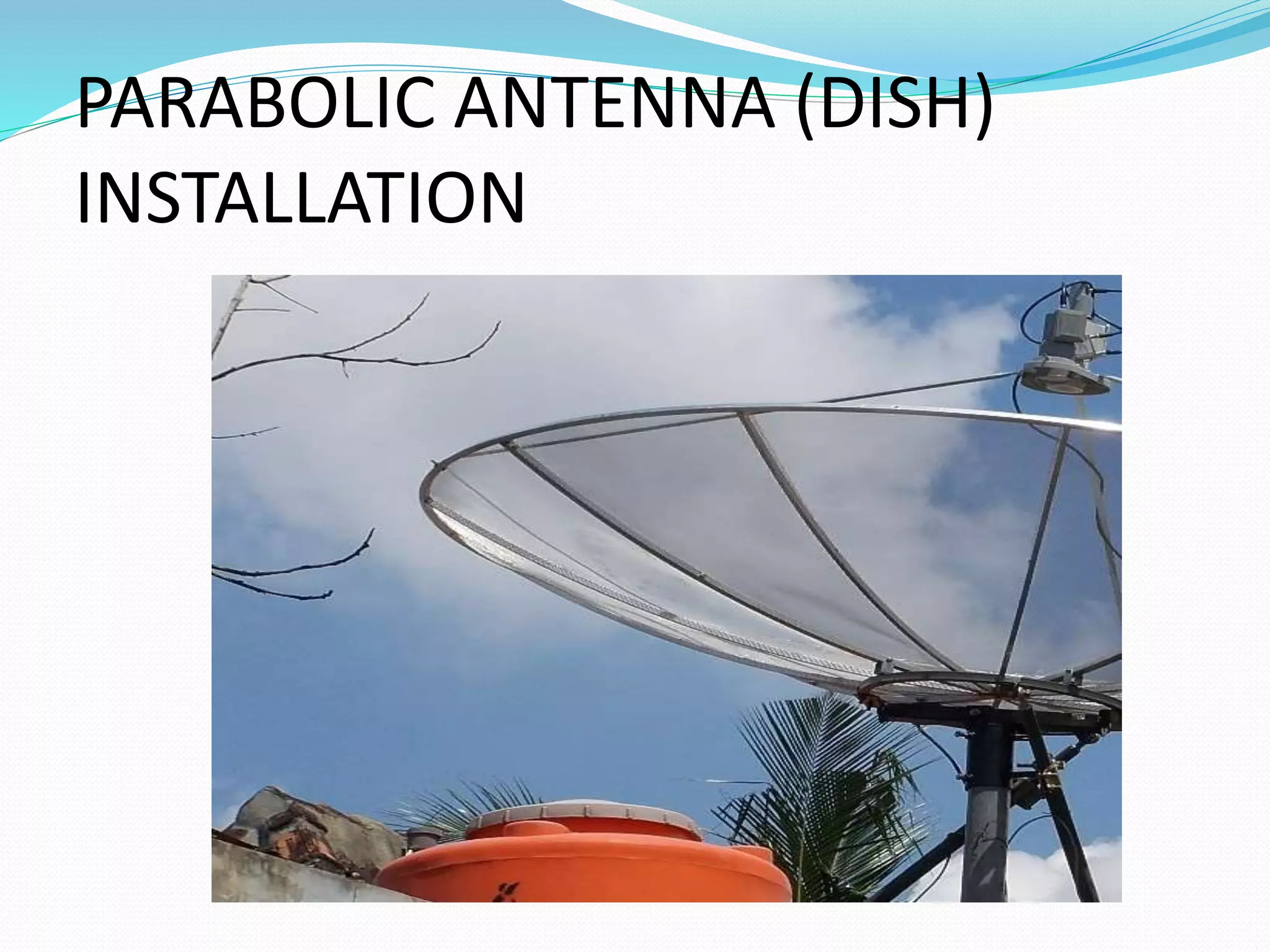 SATELLITE DISH INSTALLATION | PPTX