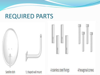 SATELLITE DISH INSTALLATION | PPTX