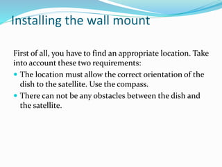 SATELLITE DISH INSTALLATION | PPTX