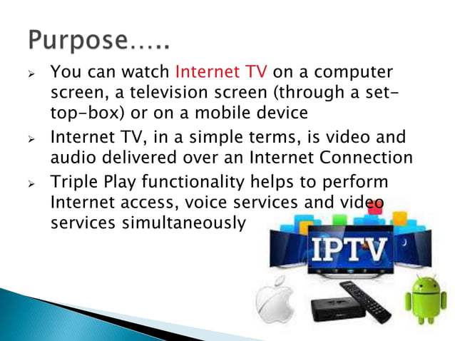Internet Protocol Television - IPTV | PPTX | Home Entertainment Systems ...
