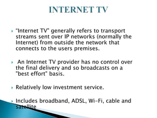 INTERNET PROTOCOL TELEVISION | PPTX