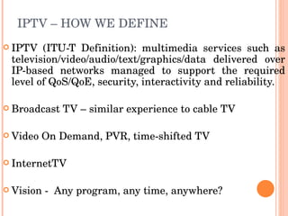 Iptv Panel Introduction at COMSNETS 2009 | PPT