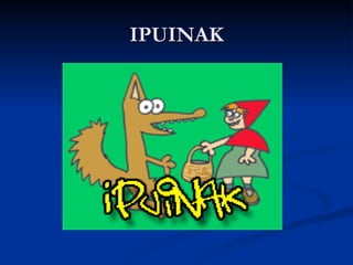 Ipuinak | PPT