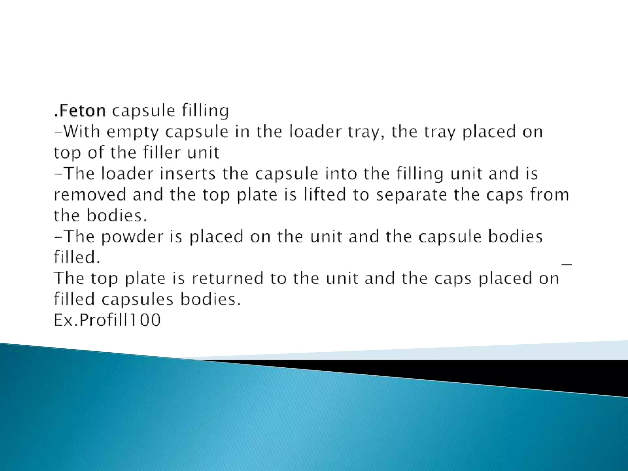 Capsule and its filling methods | PPTX