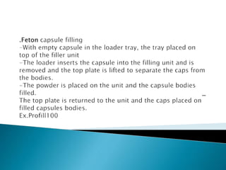 Capsule and its filling methods | PPTX