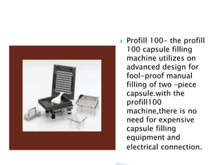 Capsule and its filling methods | PPTX