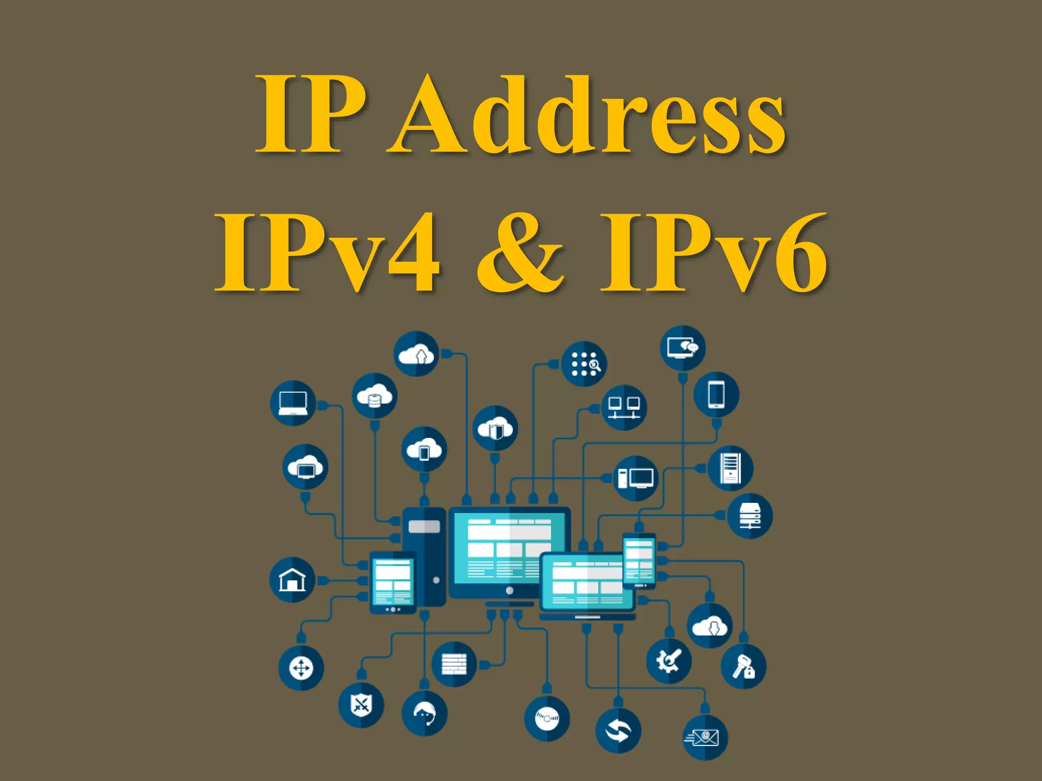 IP Address - IPv4 & IPv6 | PPTX | Internet | Computing