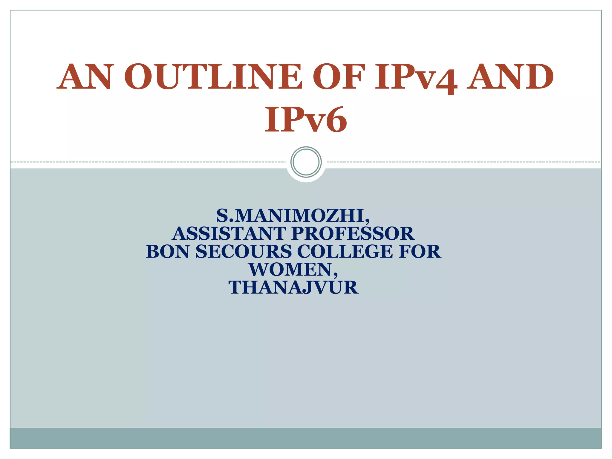I pv4 and ipv6 | PPT | Computer Networking | Computing