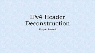 Ipv4 header | PPTX | Computer Networking | Computing
