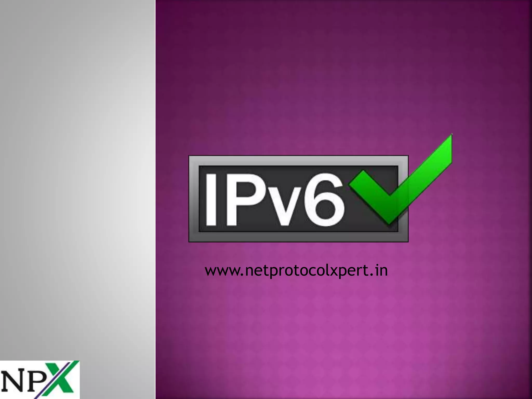 IPv6 | PPTX | Computer Networking | Computing