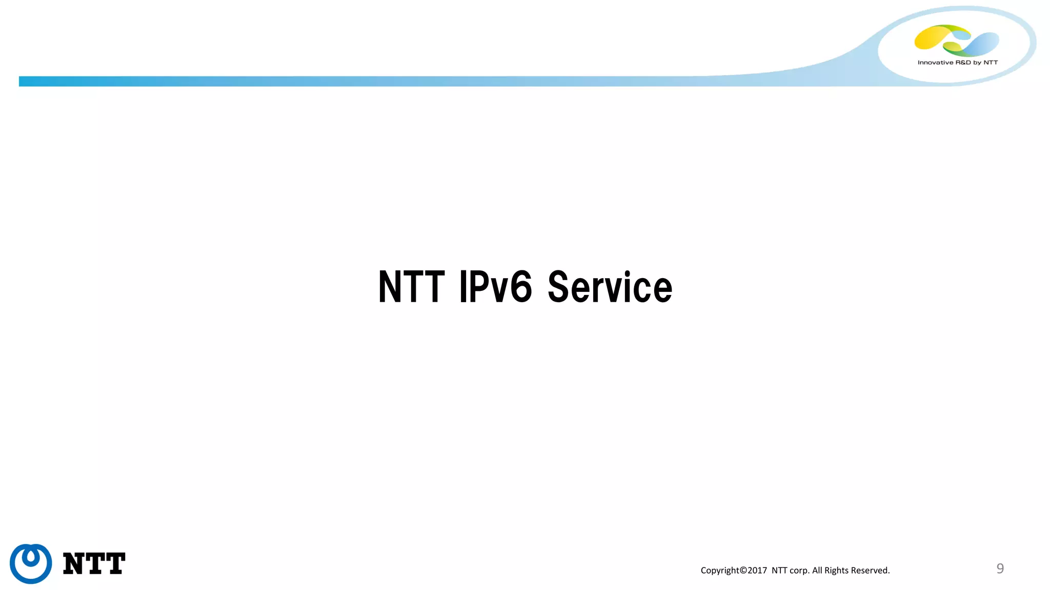 IPv6 Progress and Challenges in NTT | PPT