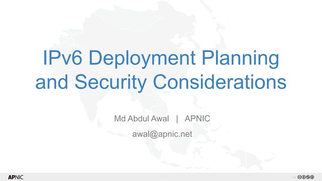 IDNIC OPM 2023: IPv6 deployment planning and security considerations | PPT
