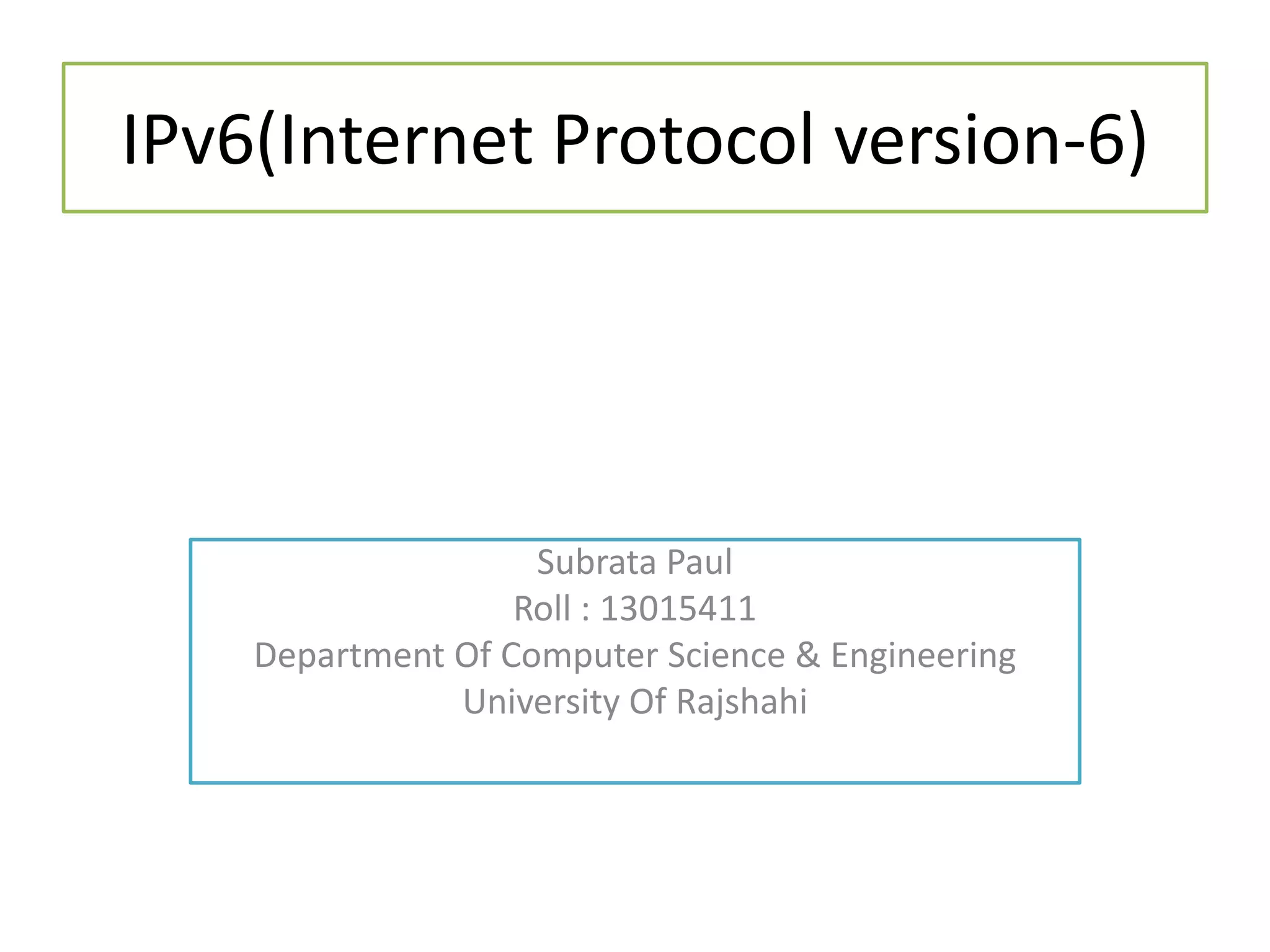 I pv6(internet protocol version 6) | PPTX