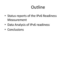 IPv6 Readiness Measurement BoF Report | PDF | Internet | Computing