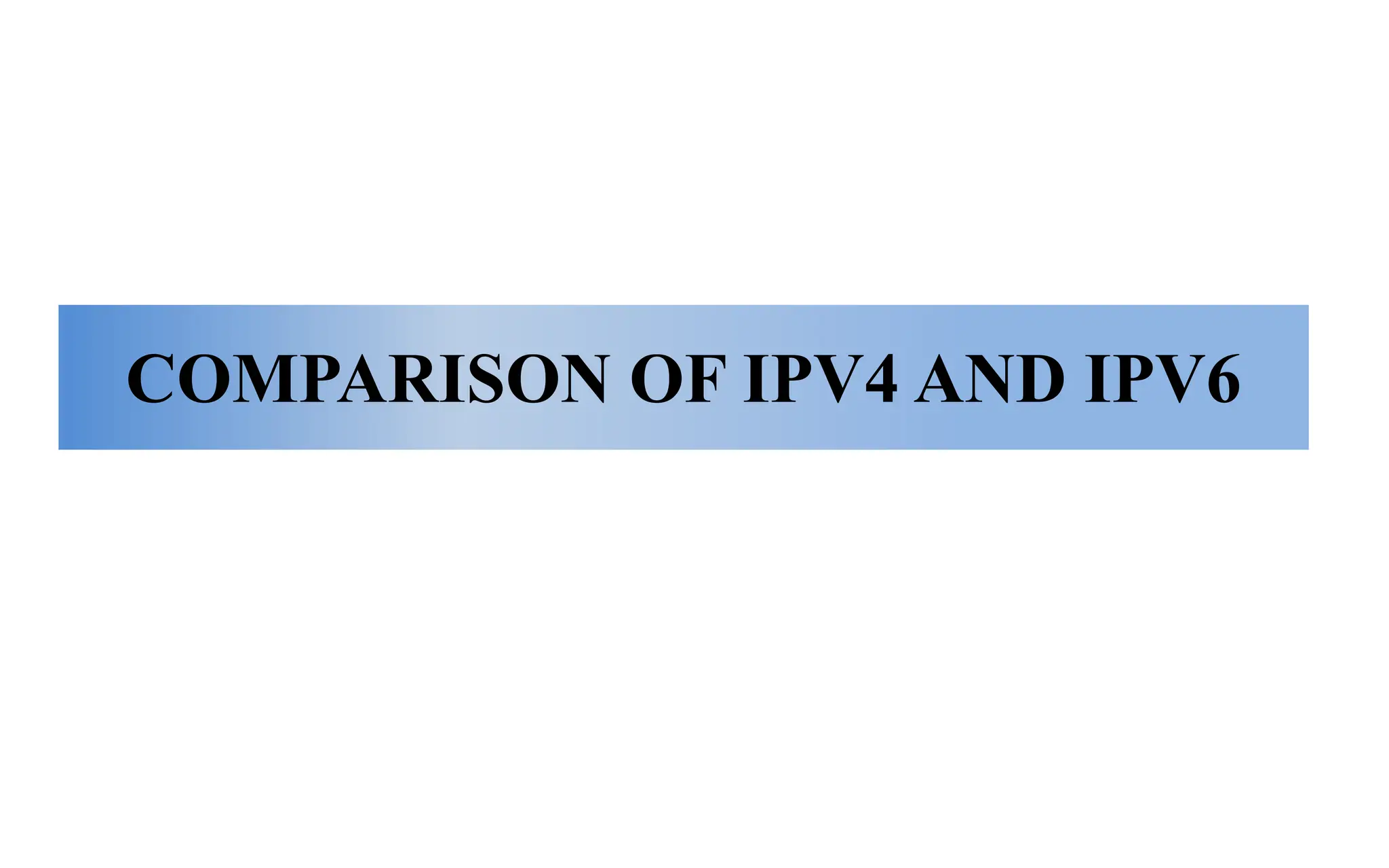 COMPARISON OF IPV4 AND IPV6 presentation | PPTX | Computer Networking | Computing