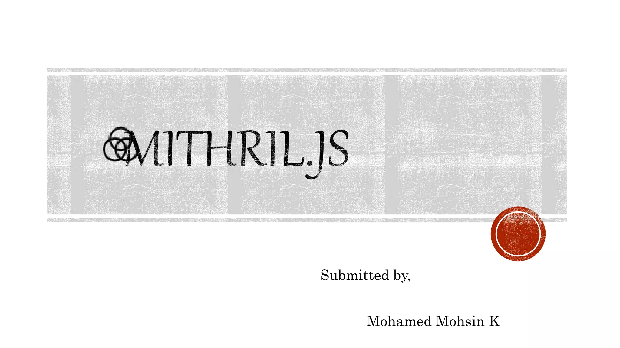 Introduction to Mithril JS | PPT