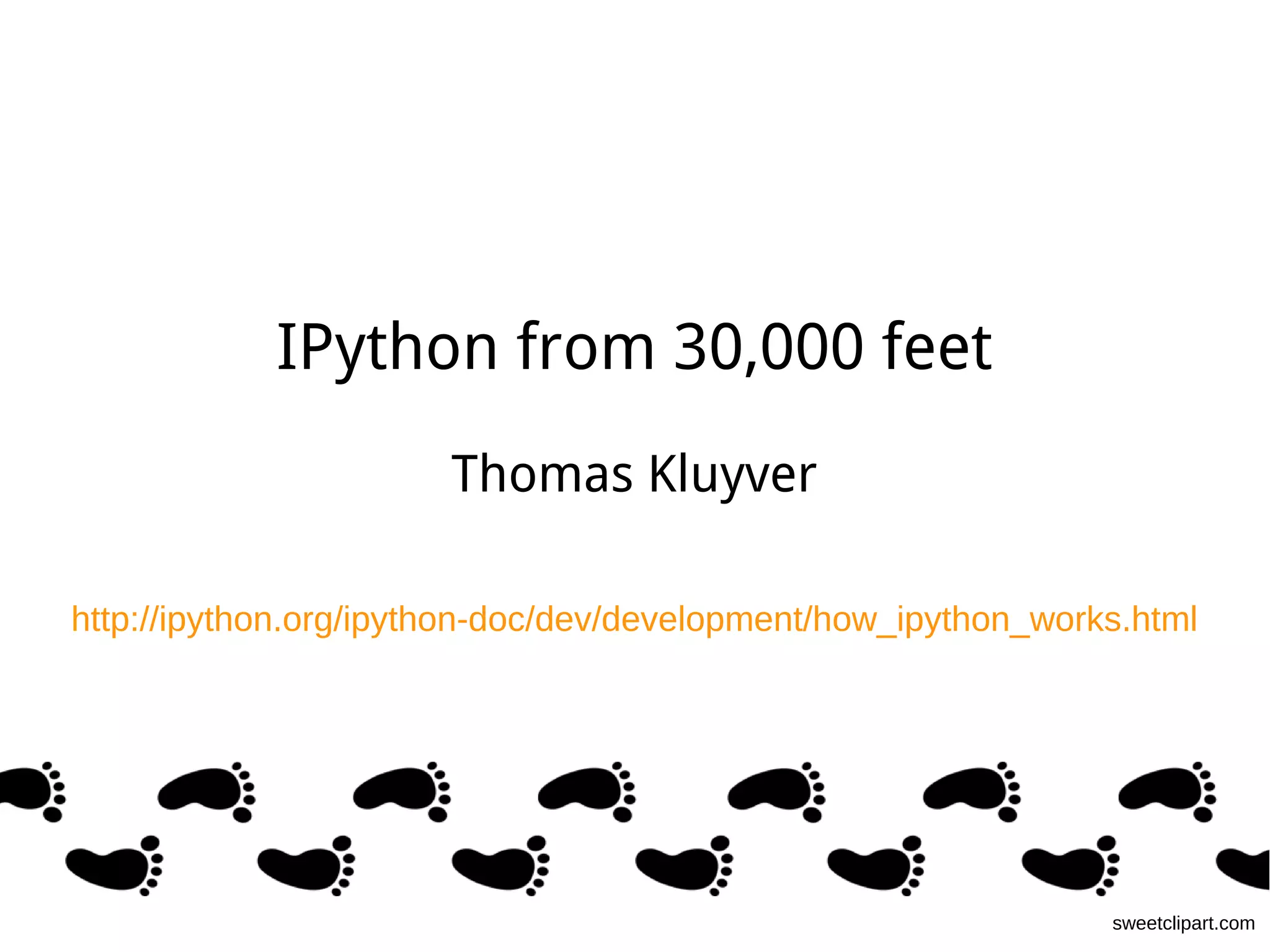 IPython from 30,000 feet | PPT