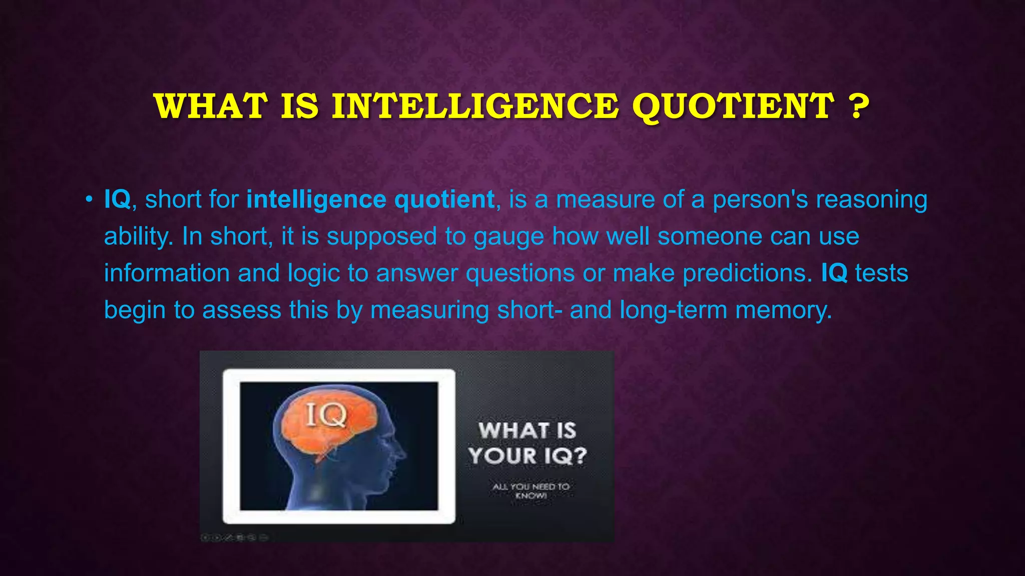 Intelligence Quotient (IQ) | PPTX